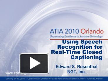Using Speech Recognition for RealTime Closed Captioning presentation ...