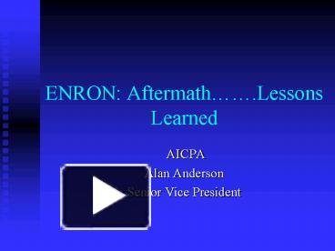 PPT – ENRON: Aftermath'Lessons Learned PowerPoint presentation | free ...