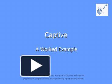 PPT – Captive PowerPoint presentation | free to view - id: 25a7e9-MjA1Y