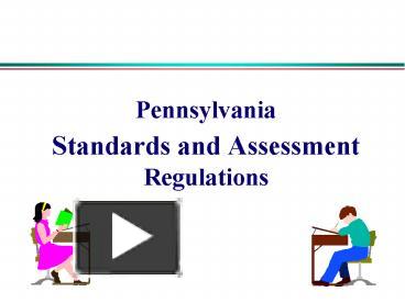 Pennsylvania Standards and Assessment Regulations presentation | free ...