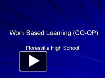 PPT – Work Based Learning COOP PowerPoint presentation | free to view ...
