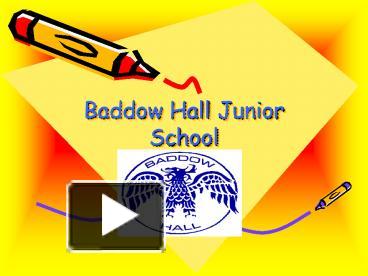 PPT – Baddow Hall Junior School PowerPoint presentation | free to view ...