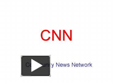 CNN presentation | free to view