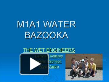 PPT – M1A1 WATER BAZOOKA PowerPoint presentation | free to view - id ...