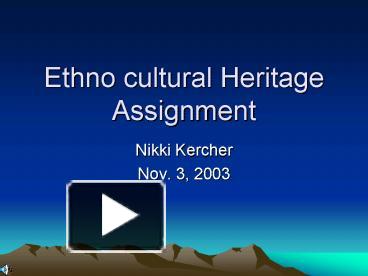 PPT – Ethno cultural Heritage Assignment PowerPoint presentation | free ...
