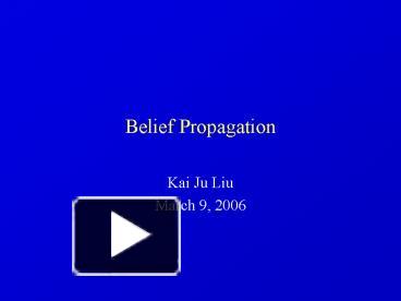 PPT – Belief Propagation PowerPoint presentation | free to view - id ...