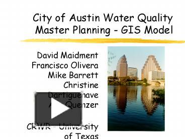 City of Austin Water Quality Master Planning GIS Model presentation ...