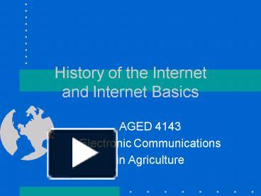 PPT – History of the Internet and Internet Basics PowerPoint ...