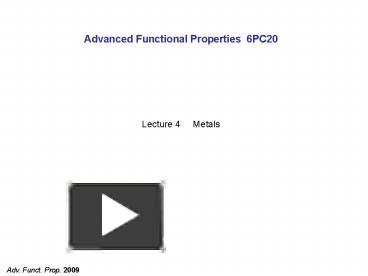 PPT – Advanced Functional Properties 6PC20 PowerPoint presentation ...