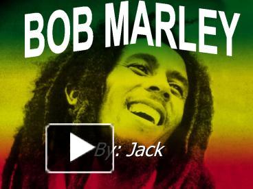 PPT – BOB MARLEY PowerPoint presentation | free to view - id: 25c247-ZDc1Z
