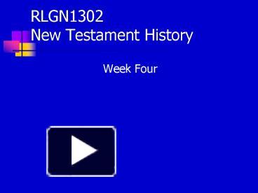 RLGN1302 New Testament History presentation | free to view