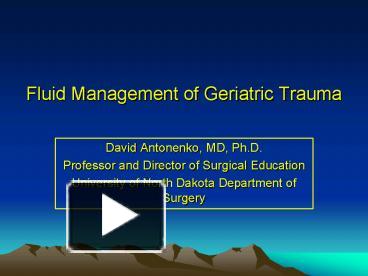 PPT – Fluid Management of Geriatric Trauma PowerPoint presentation ...