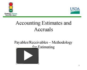 Accounting Estimates and Accruals presentation | free to view