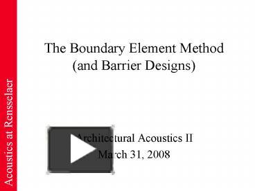 The Boundary Element Method (and Barrier Designs) presentation | free ...