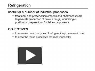 PPT – Refrigeration PowerPoint presentation | free to view - id: 25d9ef ...