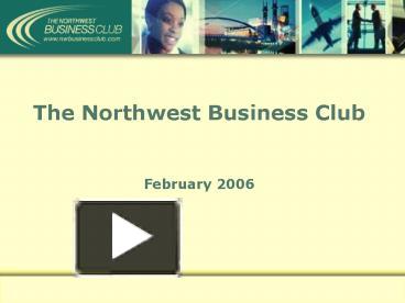 The Northwest Business Club presentation | free to view