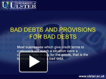 BAD DEBTS AND PROVISIONS FOR BAD DEBTS presentation | free to view