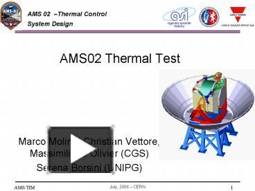 AMS02 Thermal Test presentation | free to view