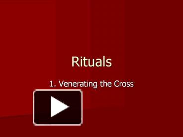 PPT – Rituals PowerPoint presentation | free to download - id: 25e9c0-ZDc1Z