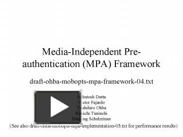 MediaIndependent Preauthentication MPA Framework presentation | free to ...