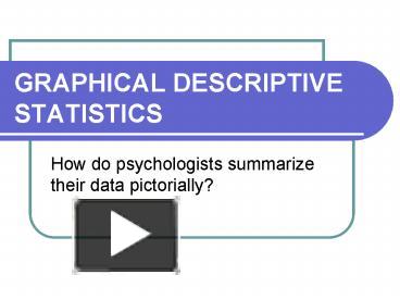 PPT – GRAPHICAL DESCRIPTIVE STATISTICS PowerPoint presentation | free ...