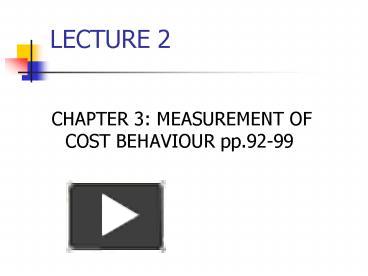 PPT – CHAPTER 3: MEASUREMENT OF COST BEHAVIOUR pp'9299 PowerPoint ...