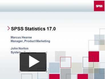 SPSS Statistics 17.0 presentation | free to view