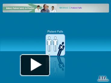 MODULE 1 Patient Falls presentation | free to view