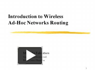 PPT – Introduction to Wireless Ad-Hoc Networks Routing PowerPoint ...