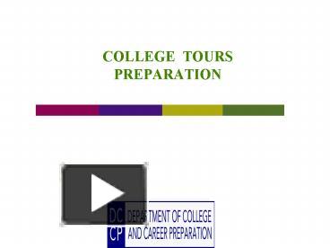 PPT – COLLEGE TOURS PREPARATION PowerPoint presentation | free to view ...