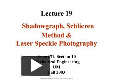 PPT – Lecture 19 Shadowgraph, Schlieren Method PowerPoint presentation ...