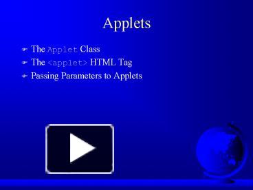 PPT – Applets PowerPoint presentation | free to download - id: 2602e4-ZDc1Z