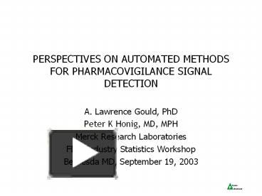 PPT – PERSPECTIVES ON AUTOMATED METHODS FOR PHARMACOVIGILANCE SIGNAL ...