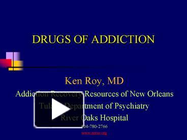 PPT – DRUGS OF ADDICTION PowerPoint presentation | free to view - id ...