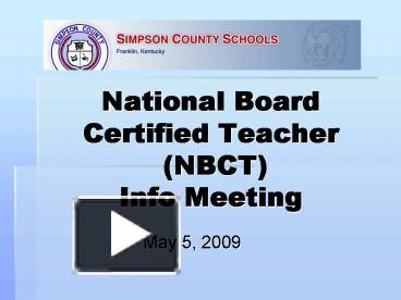 PPT – National Board Certified Teacher NBCT Info Meeting PowerPoint ...