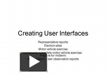 Creating User Interfaces presentation | free to view