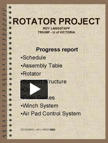 ROTATOR PROJECT ROY LANGSTAFF TRIUMF U of VICTORIA presentation | free ...