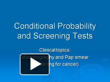 Conditional Probability and Screening Tests presentation | free to download