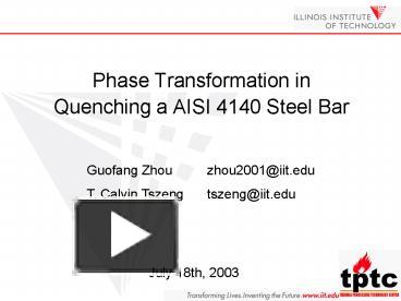 Phase Transformation in Quenching a AISI 4140 Steel Bar presentation ...