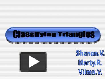 PPT – Classifying Triangles PowerPoint presentation | free to view - id ...