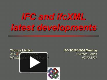 PPT – IFC and ifcXML latest developments PowerPoint presentation | free ...