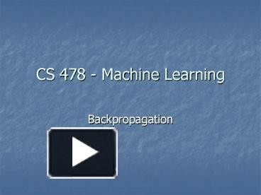 PPT – CS 478 Machine Learning PowerPoint presentation | free to view ...