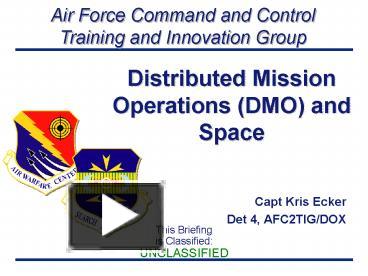 Distributed Mission Operations DMO and Space presentation | free to view