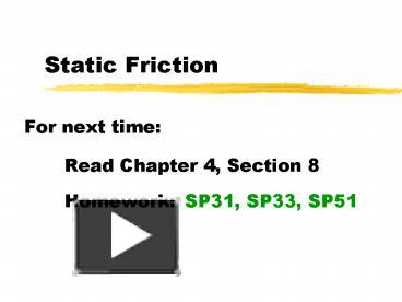 Static Friction presentation | free to view