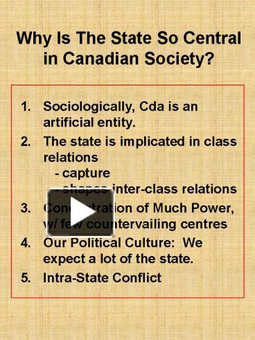 PPT – Why Is The State So Central in Canadian Society? PowerPoint ...