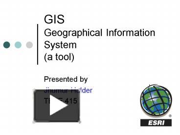 PPT – GIS Geographical Information System a tool PowerPoint ...