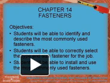 PPT – CHAPTER 14 FASTENERS PowerPoint presentation | free to view - id ...