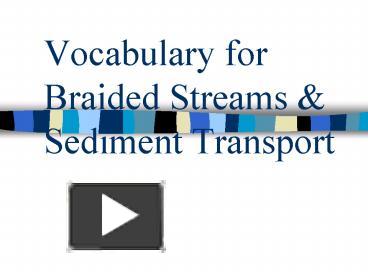 PPT – Vocabulary for Braided Streams PowerPoint presentation | free to ...