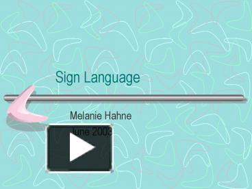 PPT – Sign Language PowerPoint presentation | free to view - id: 262077 ...