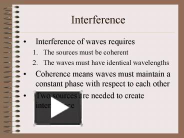 PPT – Interference PowerPoint presentation | free to view - id: 2625b0 ...